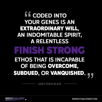 Finish Strong – 44 Inspiring Quotes to Help You Finish Strong – 100 Day ...