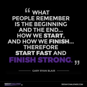 Finish Strong – 44 Inspiring Quotes to Help You Finish Strong – 100 Day ...