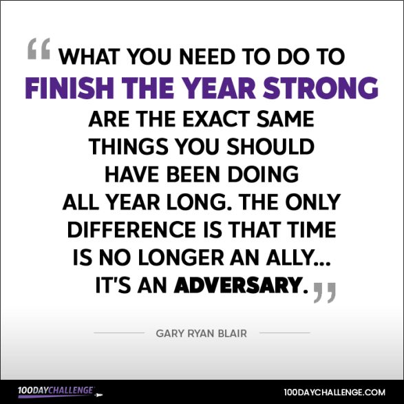 Finish Strong – 44 Inspiring Quotes to Help You Finish Strong – 100 Day ...