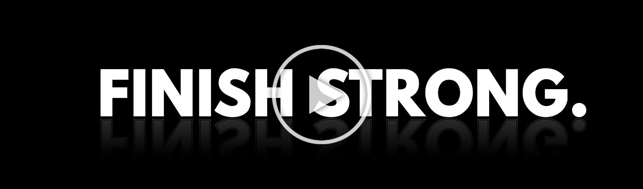 Finish Strong – The Mindset You Need To Get The Results You Want – 100 ...
