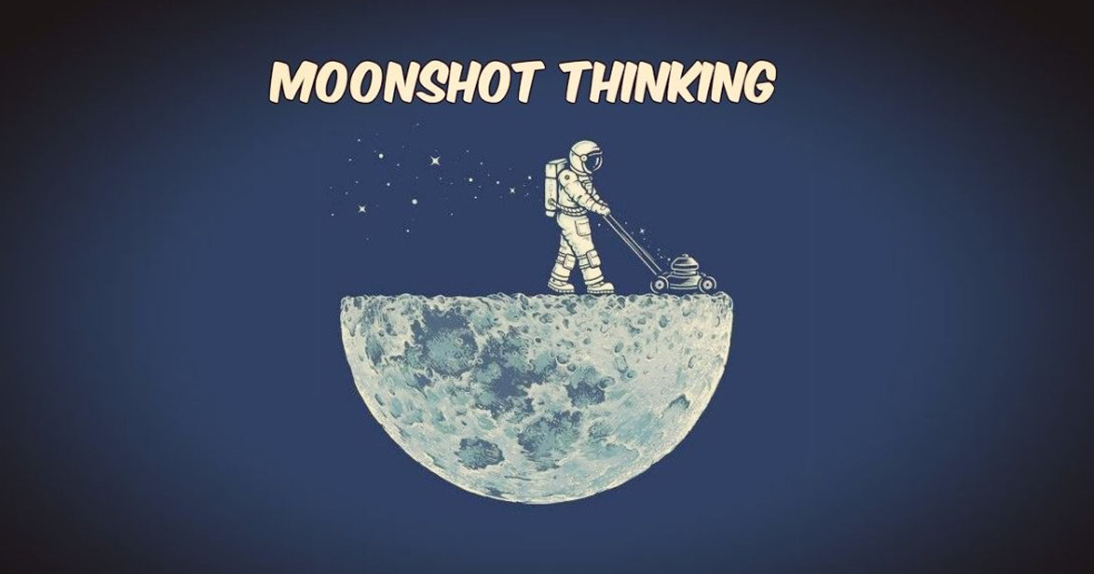 The Greatest Moonshot of All Time - Goal Achievement Strategies Goal ...